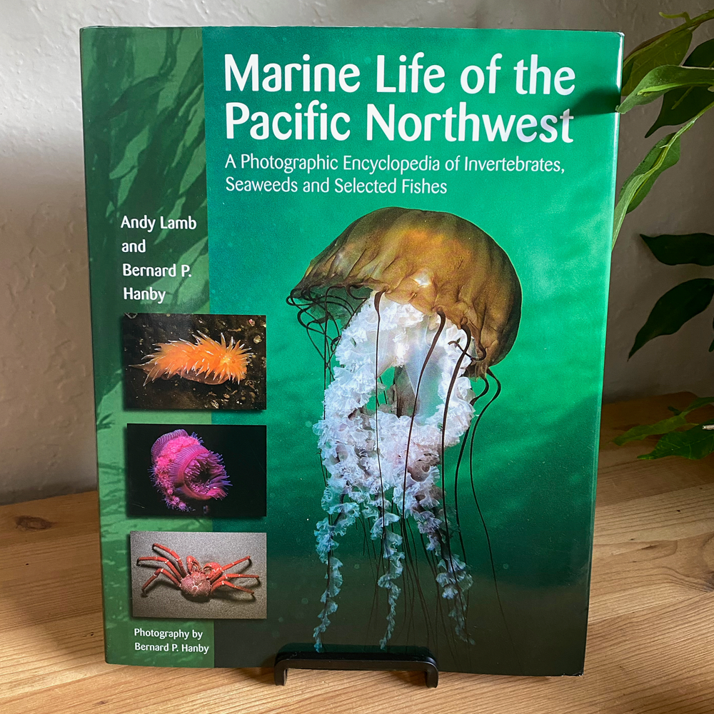 Marine Life of the Pacific Northwest: A Photographic Encyclopedia of I ...